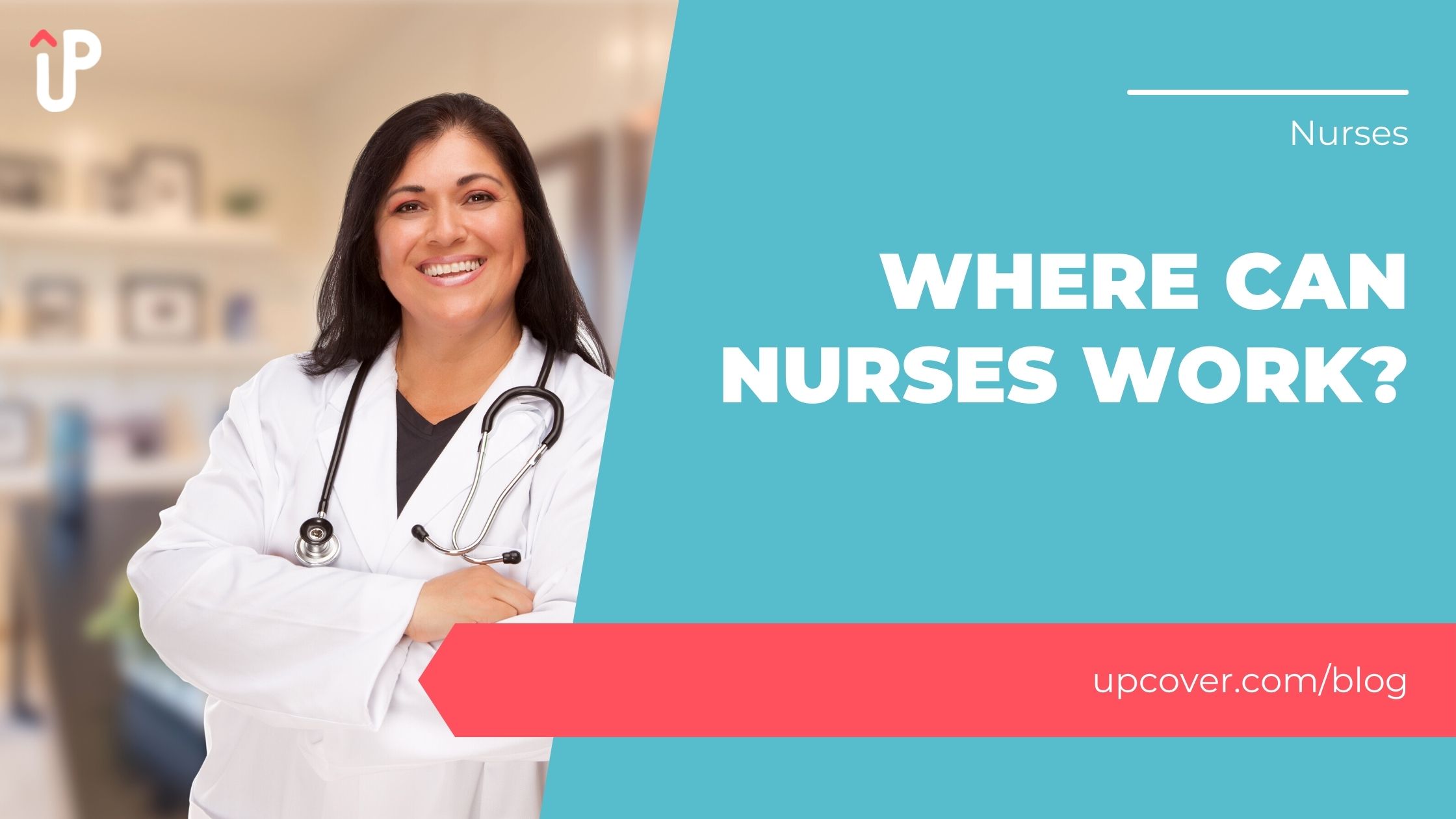 Where Can Nurses Work? | upcover Blog