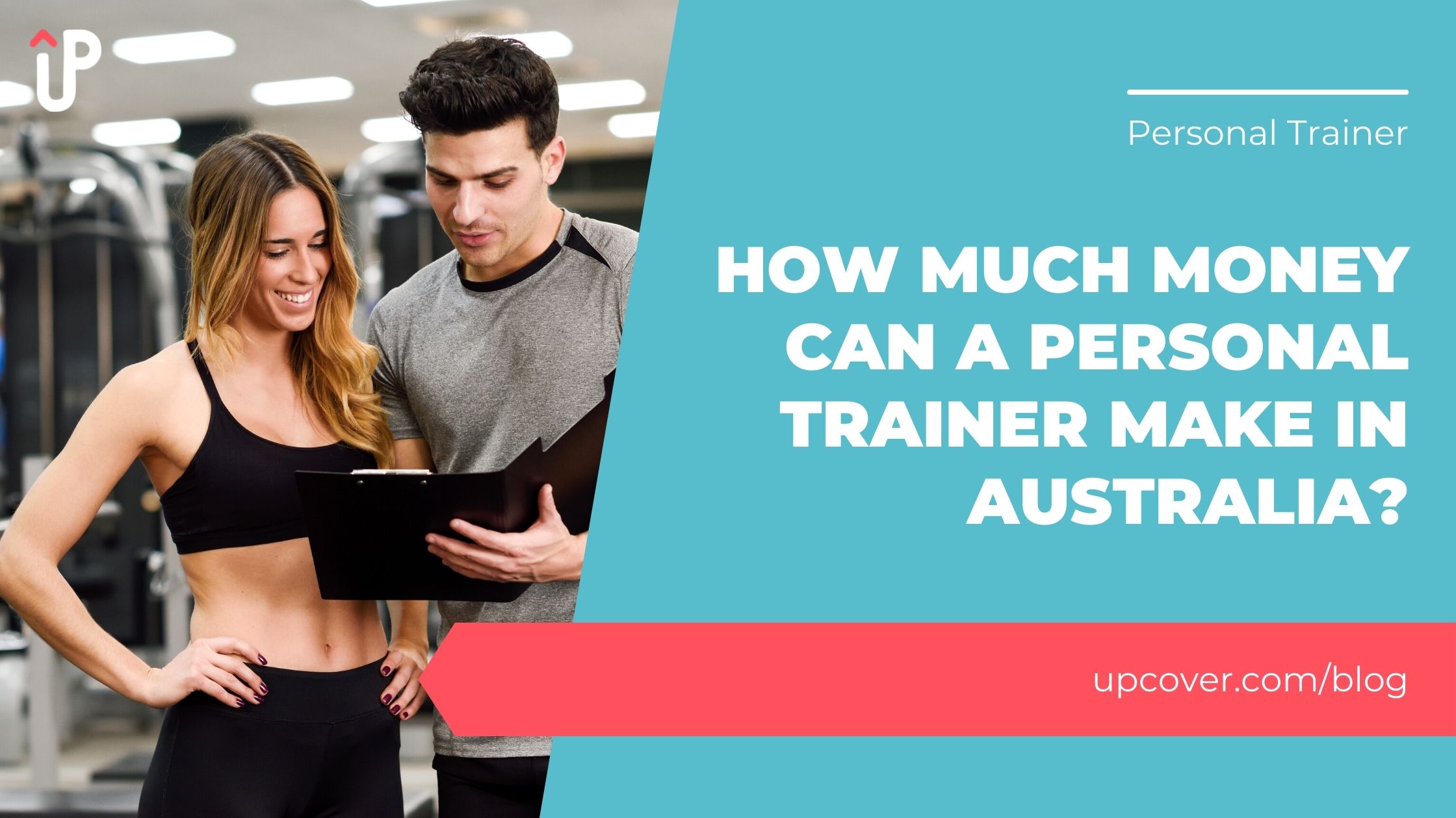 How Much Money Can A Personal Trainer Make In Australia? | upcover Blog