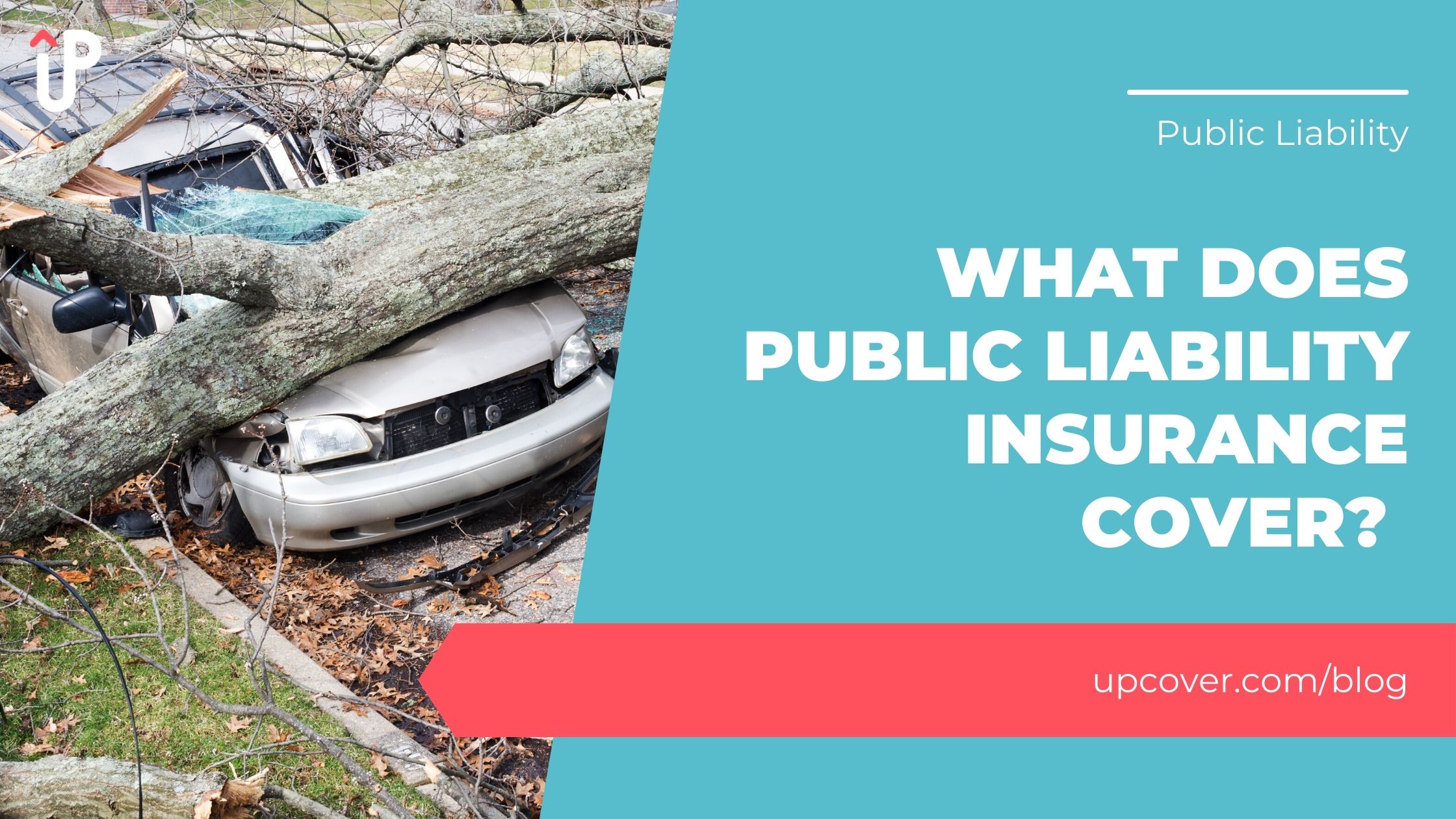 What Does Public Liability Insurance Cover? | upcover Blog