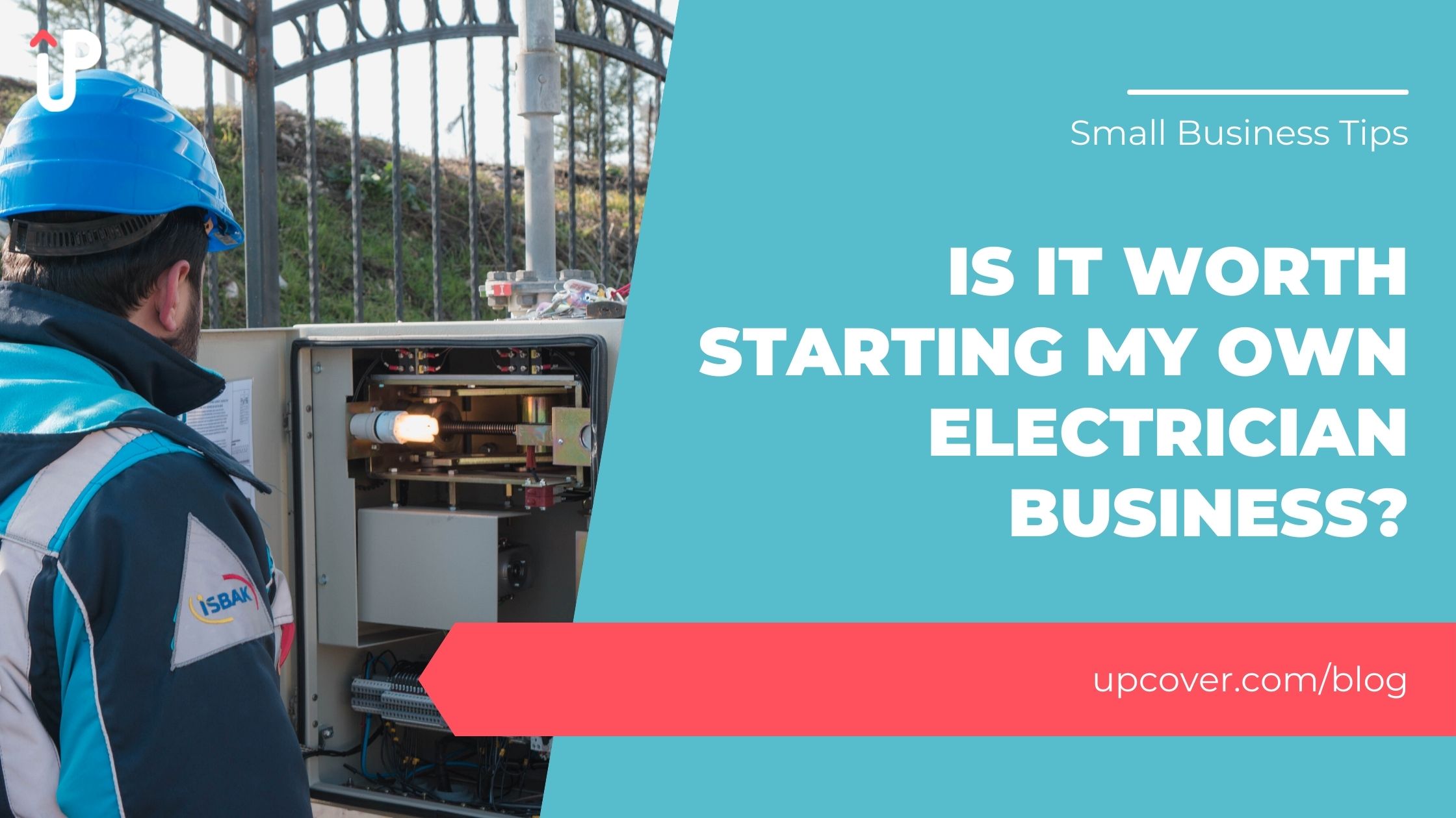 Is It Worth Starting My Own Electrician Business? | upcover Blog