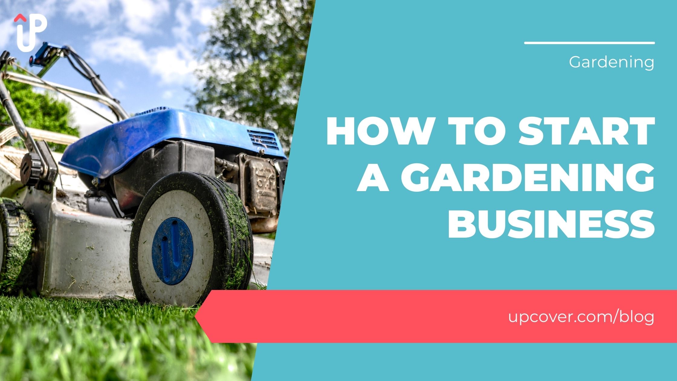 How To Start A Gardening Business | upcover Blog