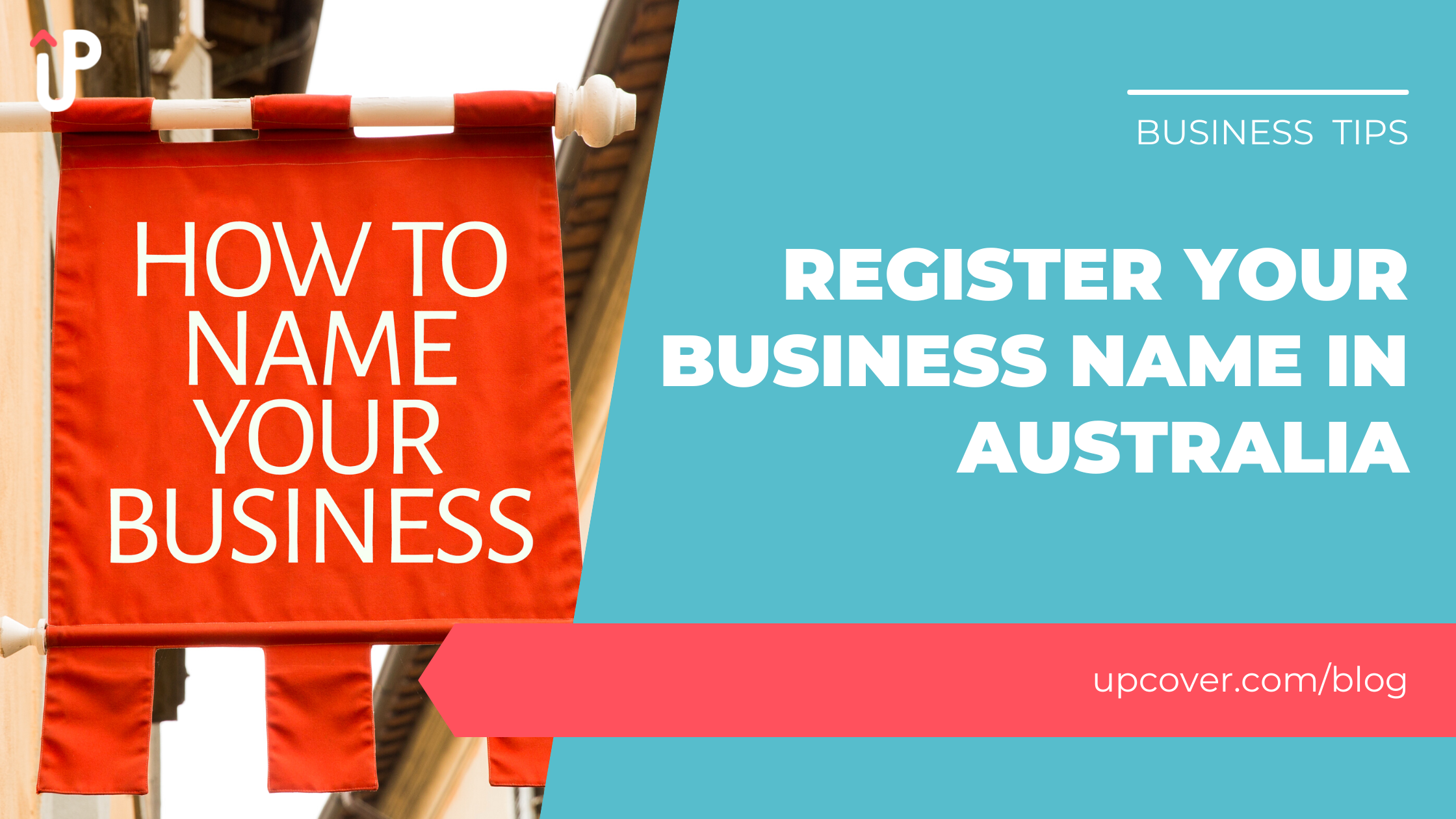 Register Your Business Name in Australia | upcover Blog
