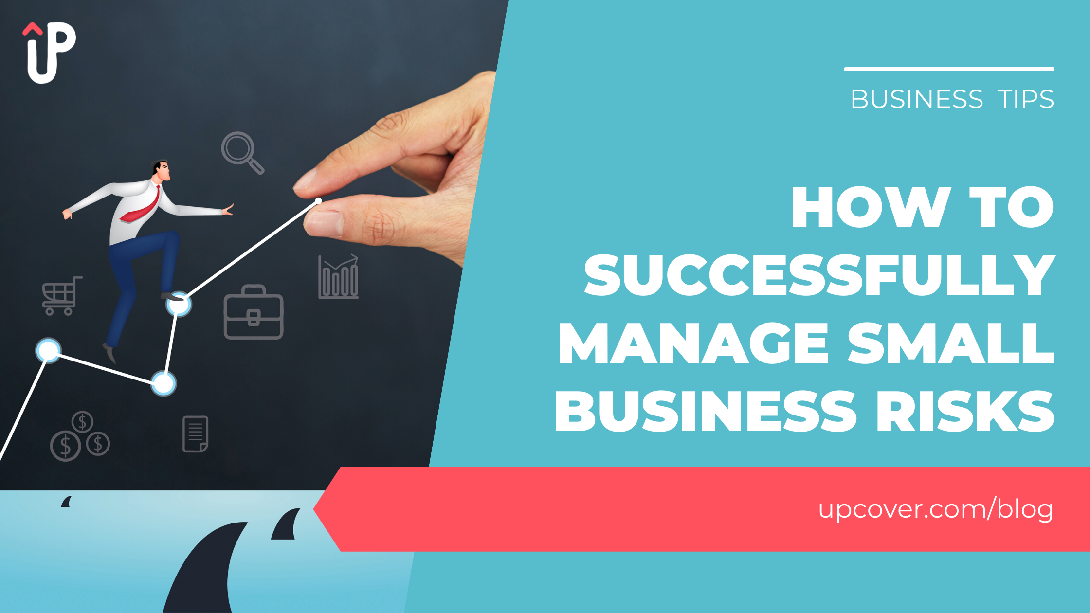 How to Successfully Manage Small Business Risks in 2023 | upcover ...