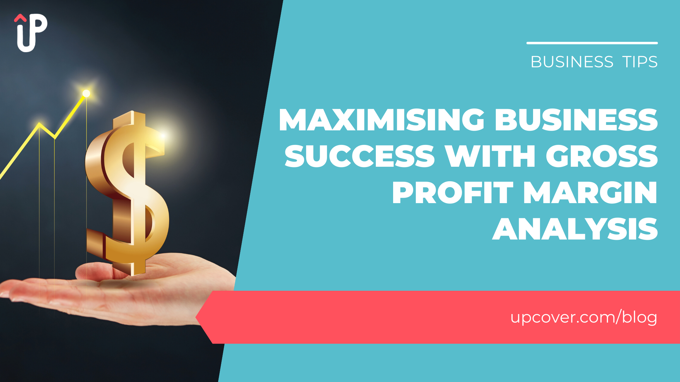 Maximising Business Success with Gross Profit Margin Analysis | upcover ...