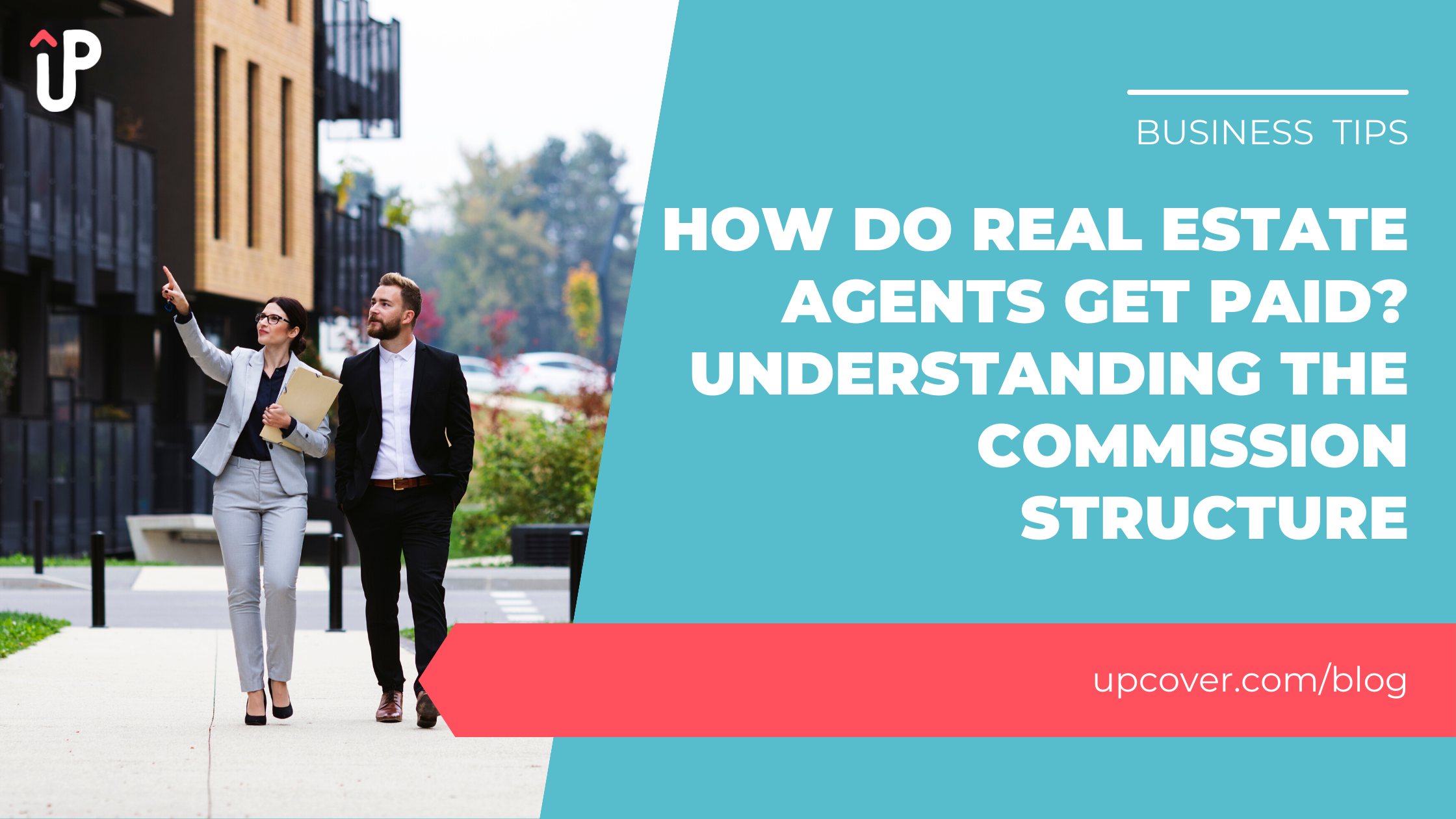 How Do Real Estate Agents Get Paid? Understanding the Commission ...