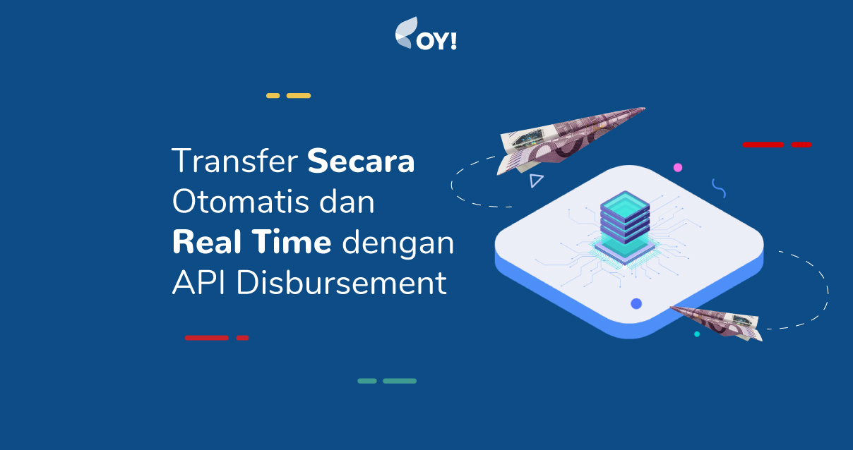 Transfer Secara Otomatis dan Real Time dengan API Disbursement