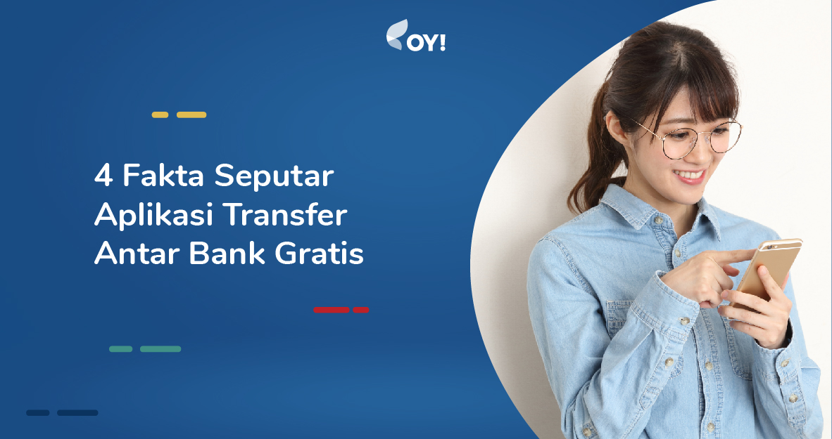 4 Fakta Seputar Aplikasi Transfer Antar Bank Gratis