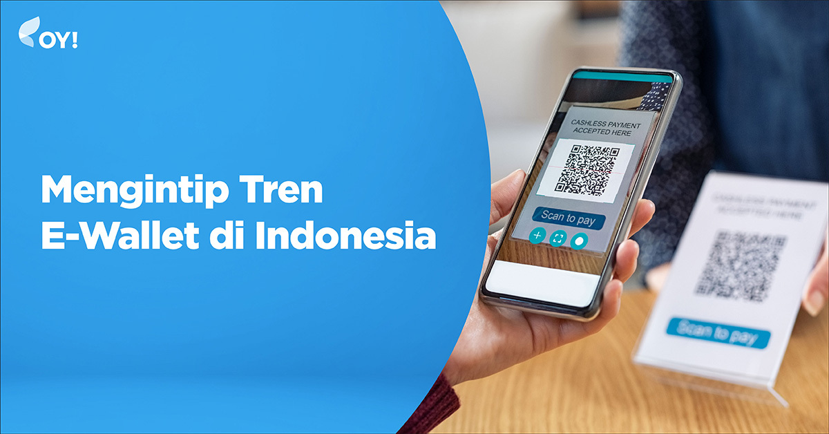 Mengintip Tren E-wallet di Indonesia