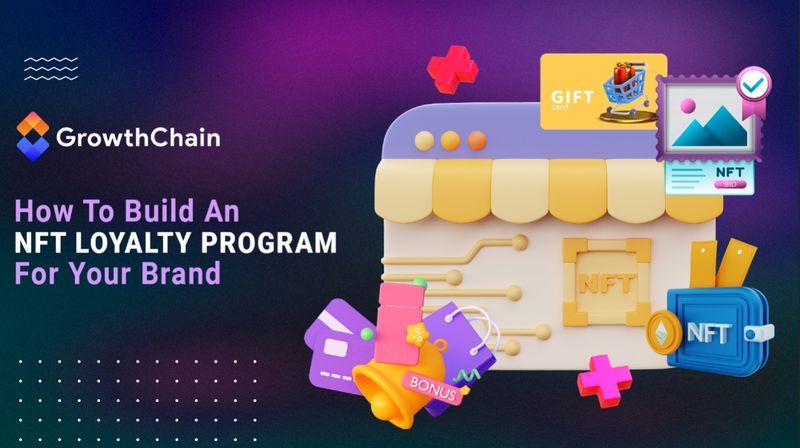 How To Build A Thriving NFT Loyalty Program
