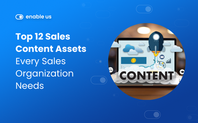 12 Essential Sales Enablement Assets