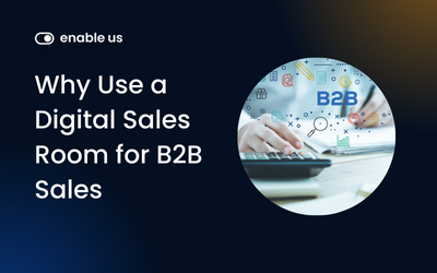 Top 10 Reasons to Use a Digital Sales Room in 2023