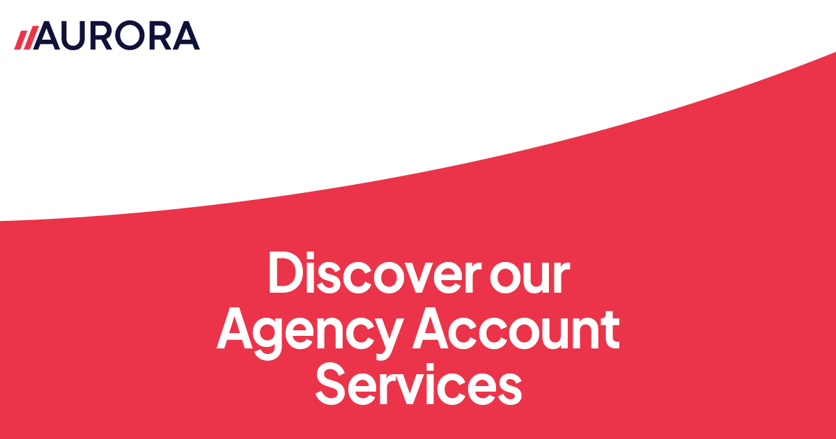 Agency Accounts for Marketers | Aurora Global