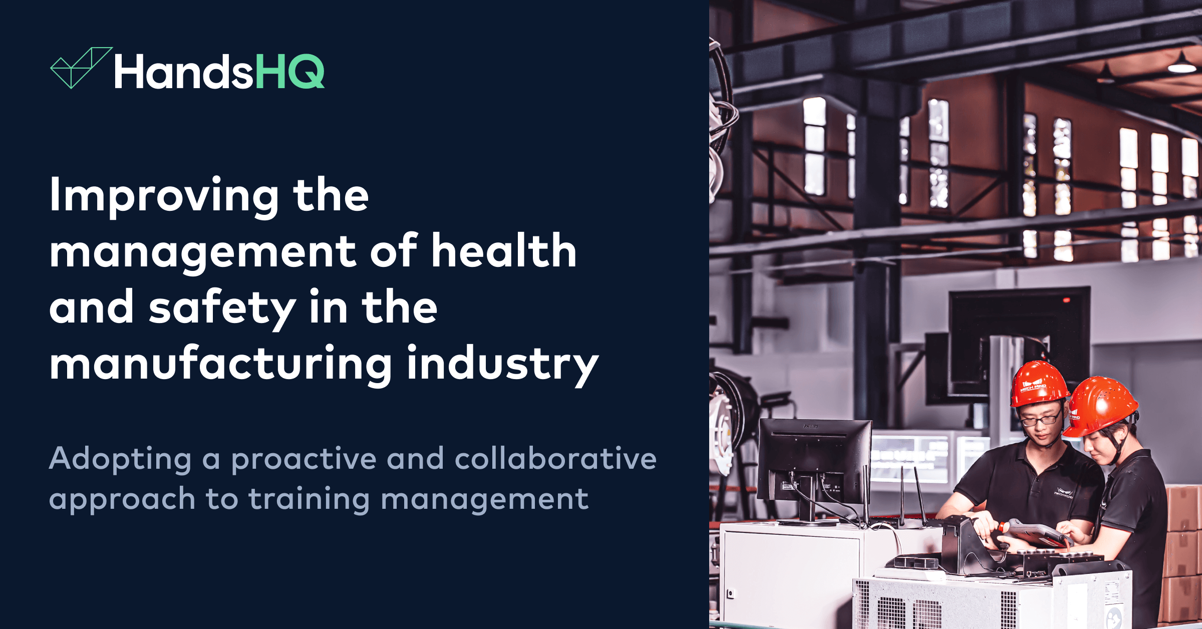 Improving the management of health and safety in the manufacturing industry