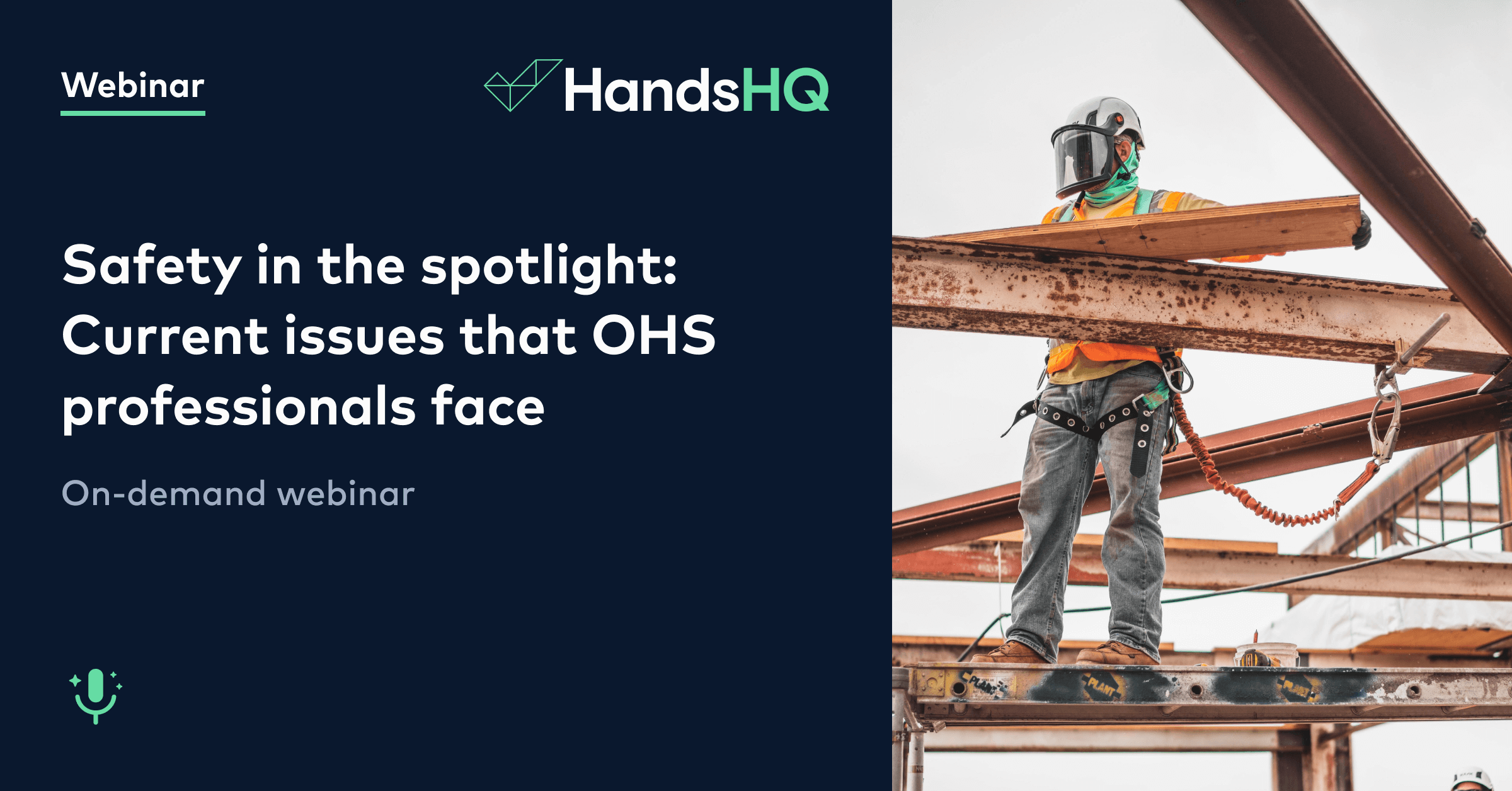 Safety in the Spotlight: Current issues that OHS professionals face