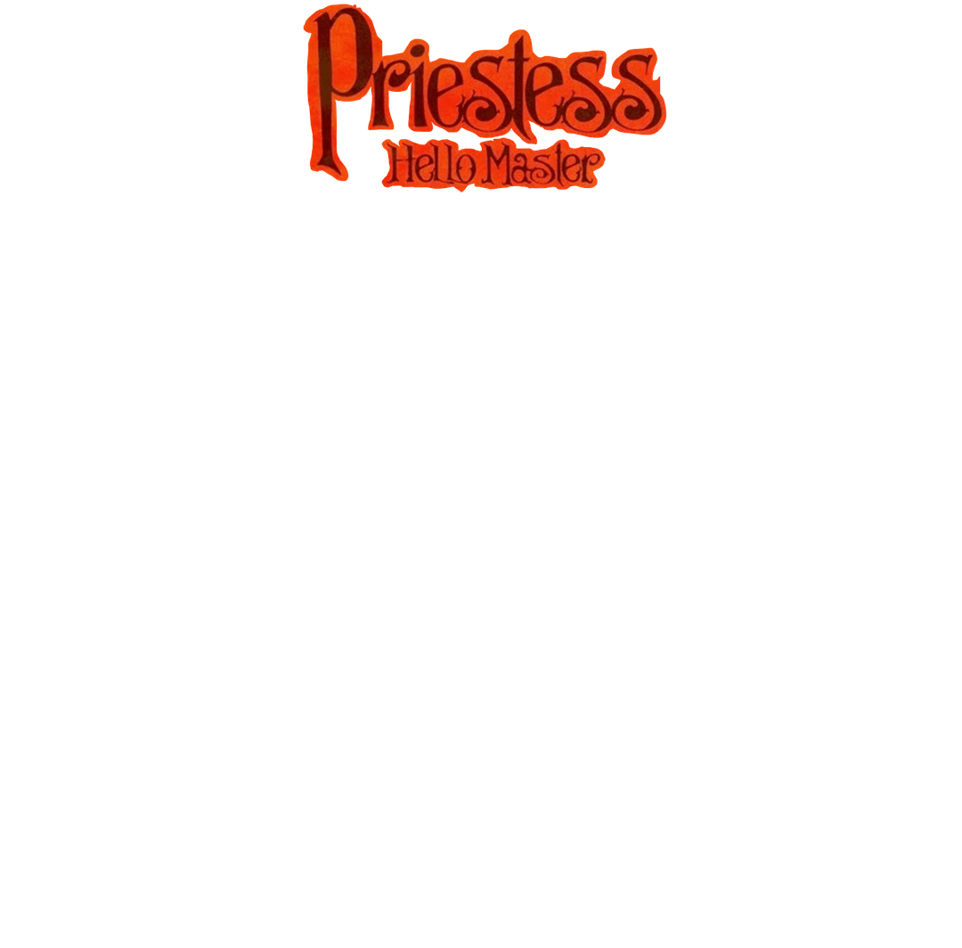 Priestess | Hello Master