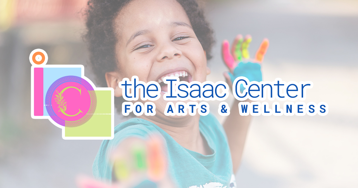 The Isaac Center for Arts & Wellness | El Paso, TX