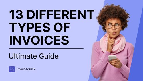 The Different Types of Invoices: A Comprehensive Guide