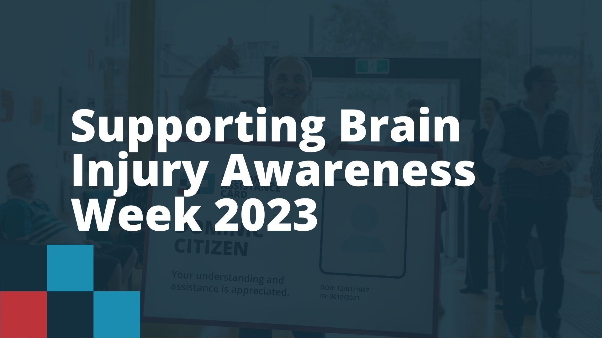National Assistance Card Supports Brain Injury Awareness Week 2023 ...
