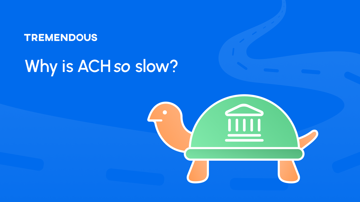 Why is ACH so slow?
