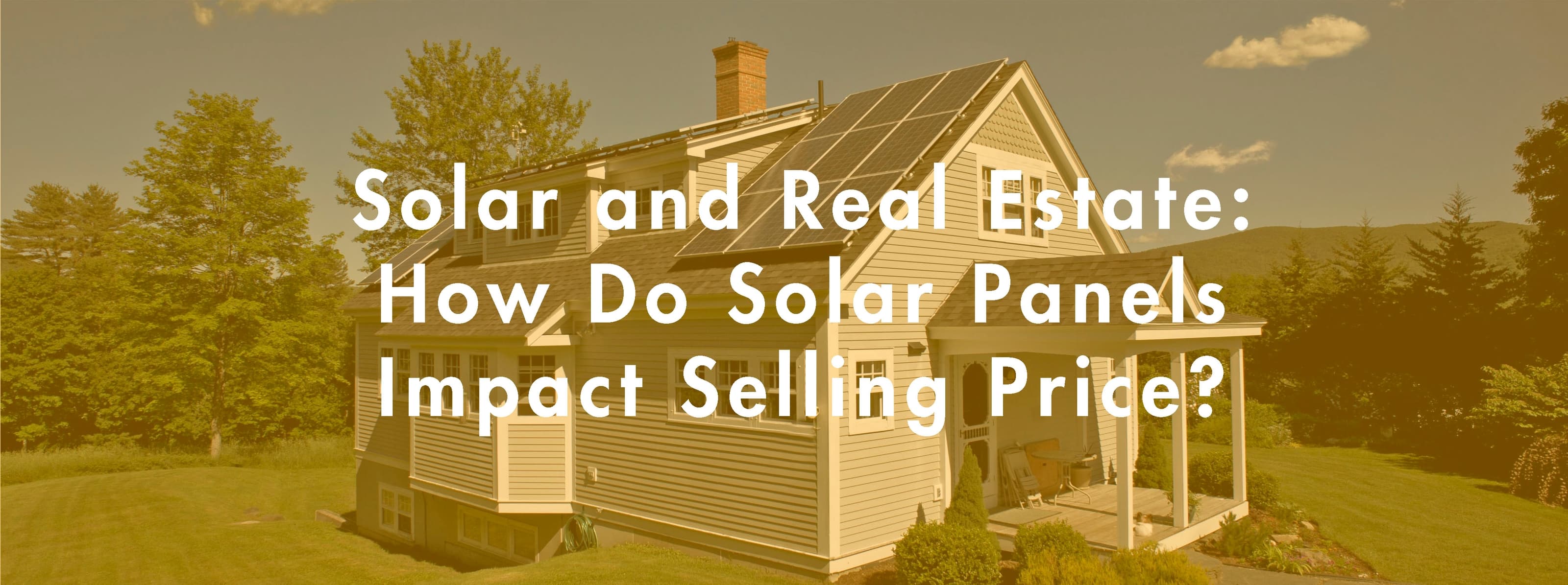 Solar and Real Estate: How Do Solar Panels Impact Selling Price ...