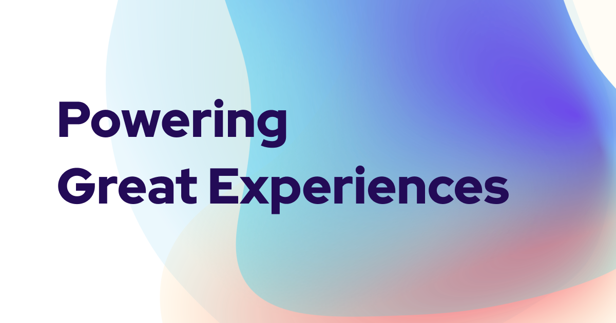 DX - Powering Great Experiences