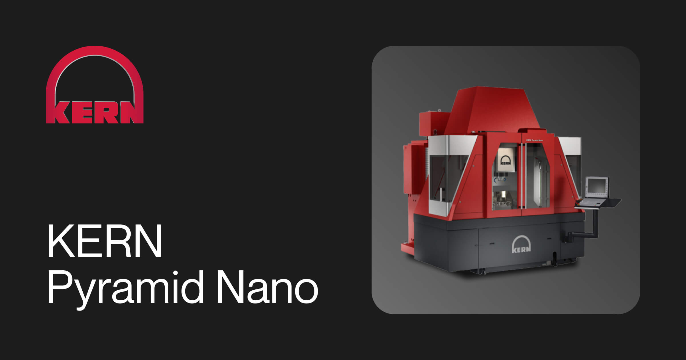 Pyramid Nano | Cutting-edge technology for μ-precise series production