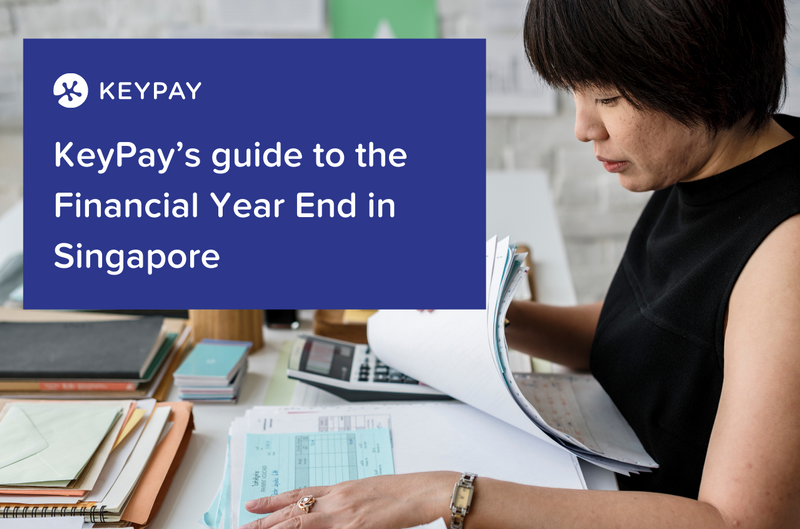 KeyPay’s guide to the Financial Year End in Singapore | KeyPay