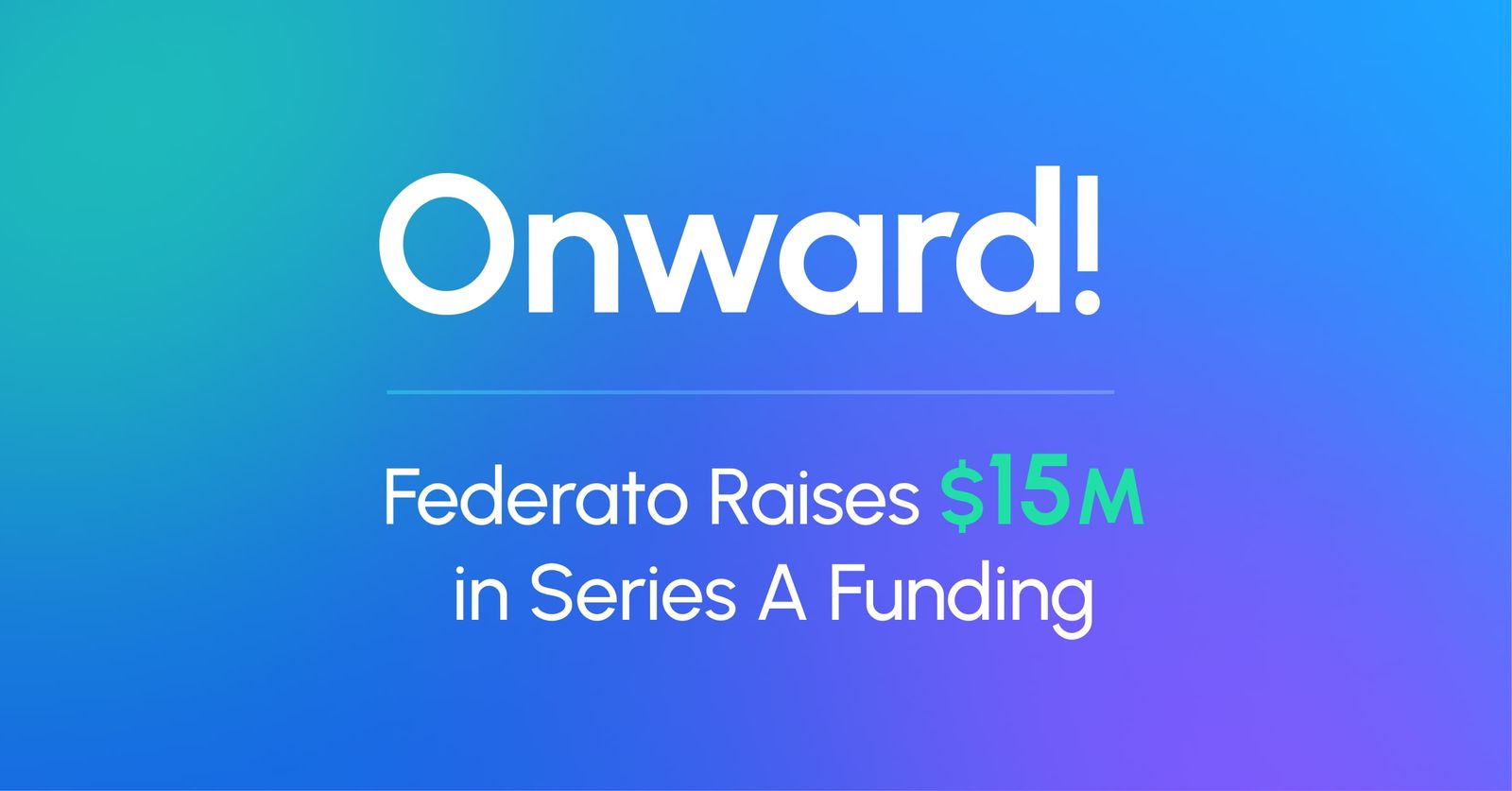 Federato Announces $15M Series A Investment | Federato