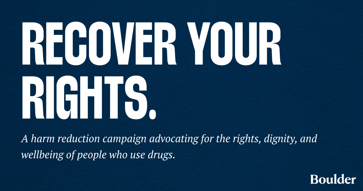 Recover Your Rights: A Harm Reduction Campaign