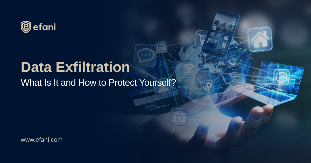 Data Exfiltration - What is It and How to Protect Yourself?