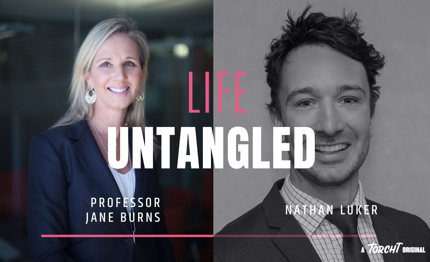 TorchT Productions | Life Untangled with Nathan Luker & Professor Jane ...