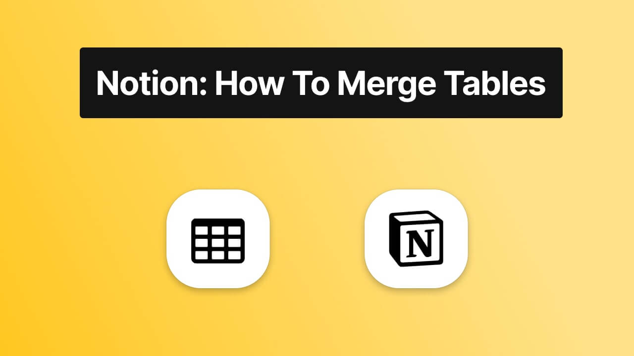 How To Merge Tables In Notion Simple ink