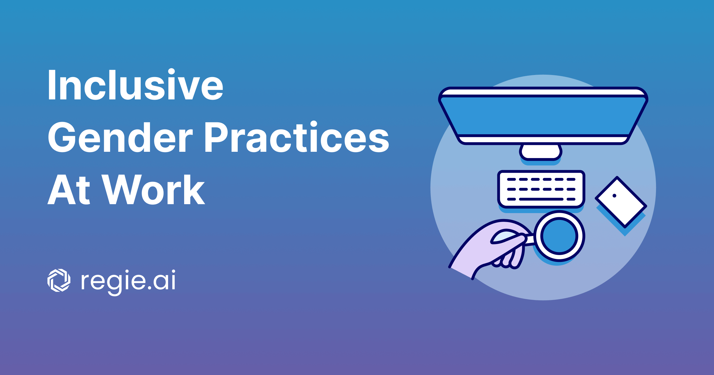 Inclusive Gender Practices at Work