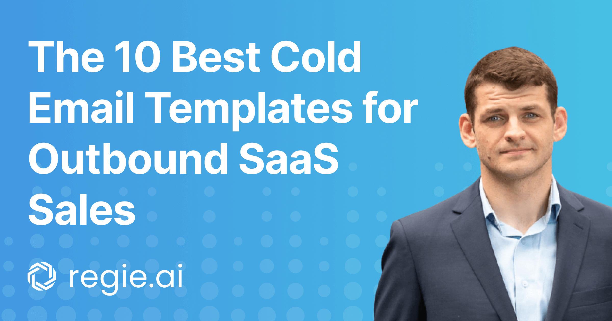 The 10 Best Cold Email Templates for Outbound SaaS Sales