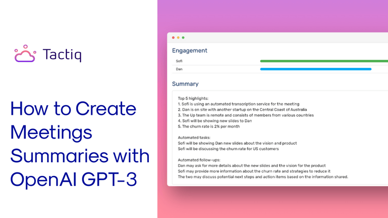 How to Create Meetings Summaries with OpenAI GPT-3