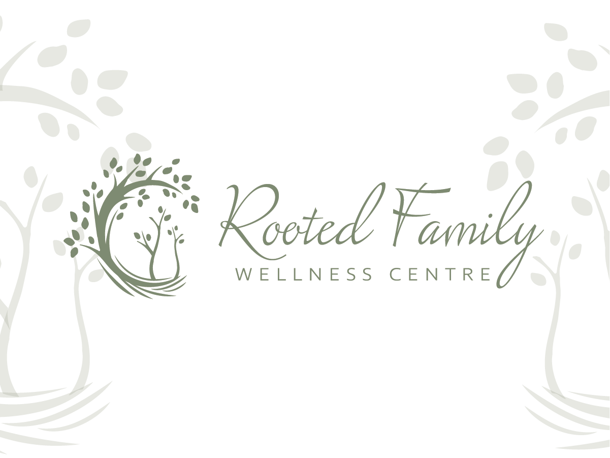 Strong Foundations for Growing Families | Rooted Family Wellness Centre