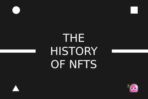 The History of NFTs