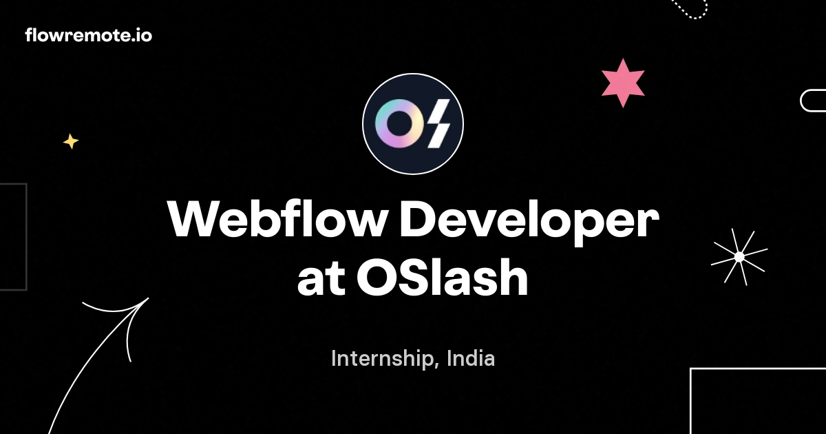 Hiring: Internship Webflow Developer at OSlash