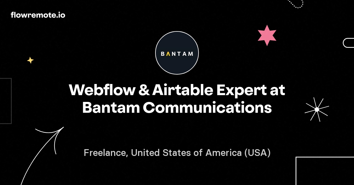 Hiring: Freelance Webflow & Airtable Expert at Bantam Communications