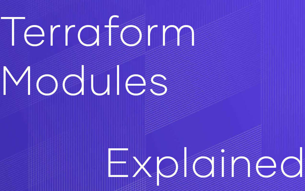 What Are Terraform Modules And How Do They Work? - Scalr