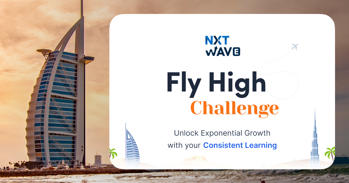 Fly High Challenge | CCBP 4.0 | NxtWave