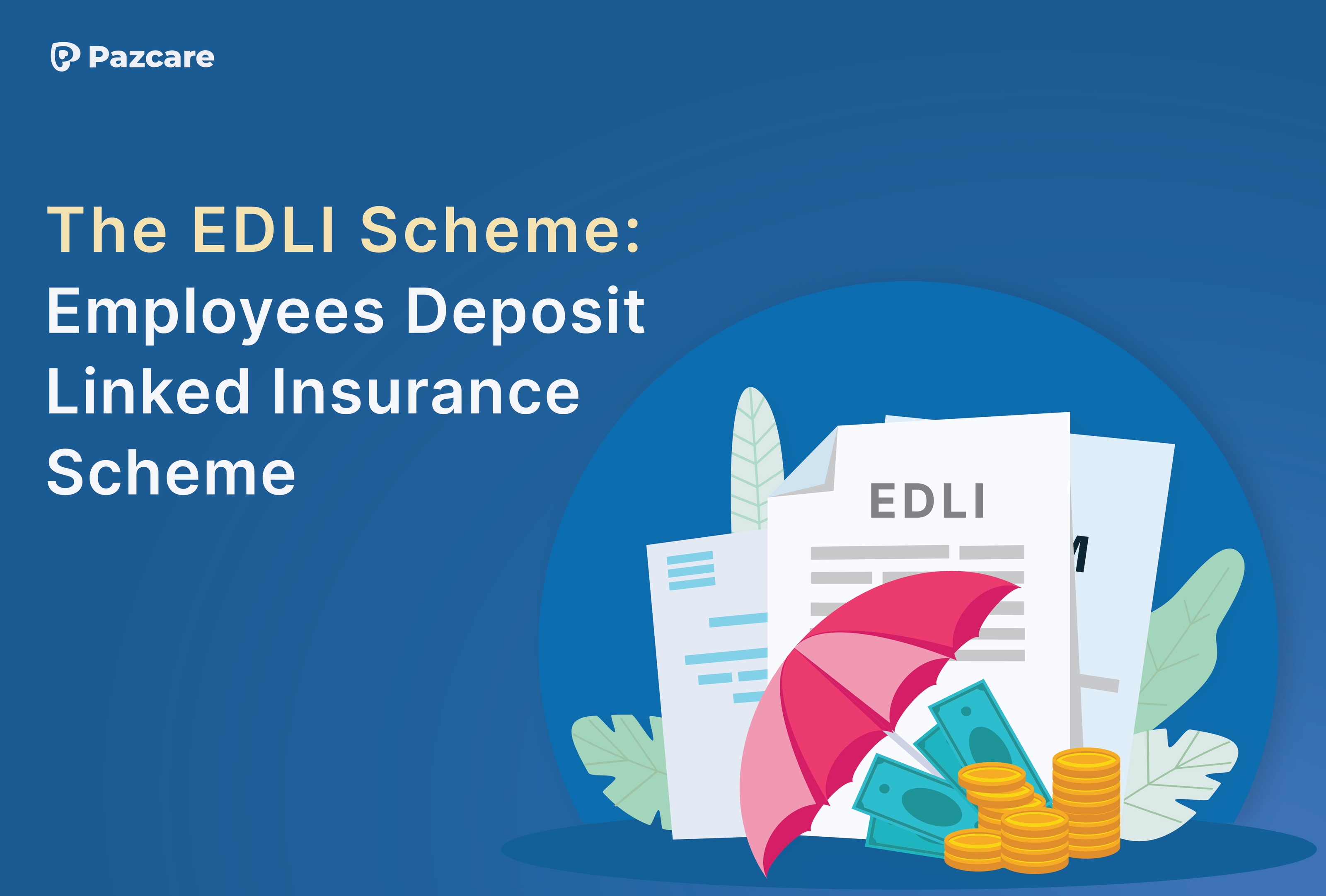 The EDLI Scheme: Employees Deposit Linked Insurance Scheme