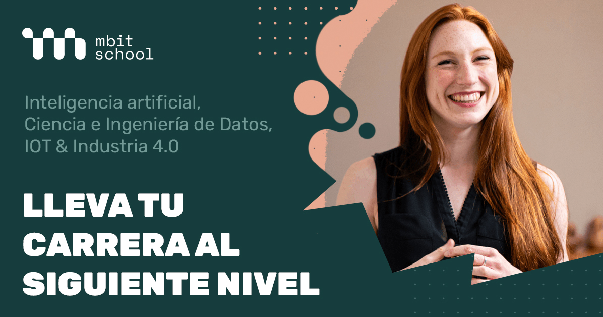 MBIT School - Transforma tu carrera con Data