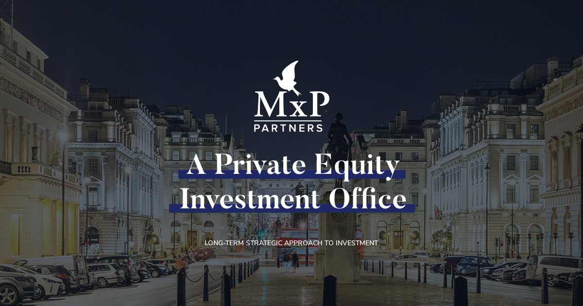MxP Partners LLP | A Mid-Market Private Equity Business