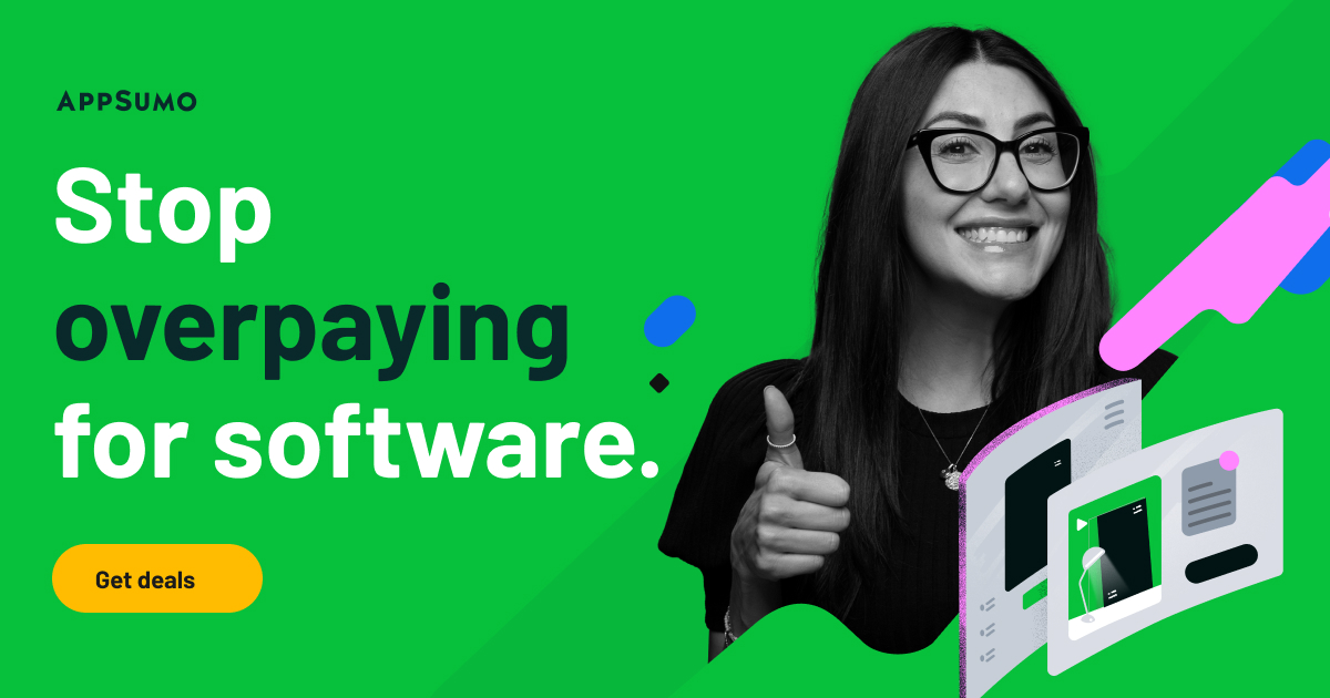 AppSumo | Stop overpaying for software.