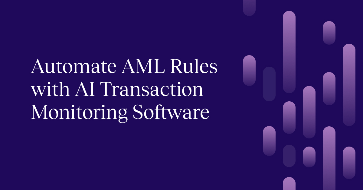 Automate AML Rules with AI Transaction Monitoring Software