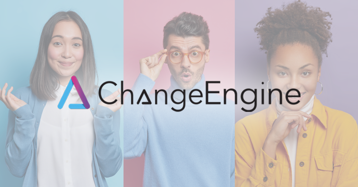 See ChangeEngine in Action: Get a Free Demo