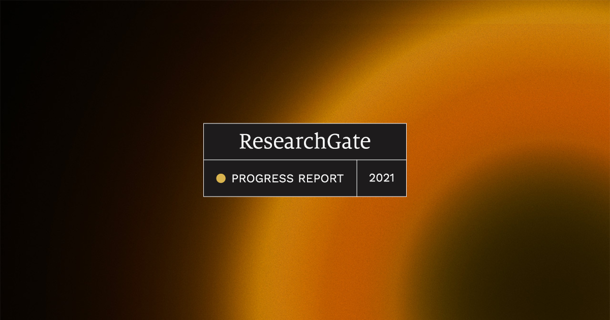 ResearchGate Progress Report 2021