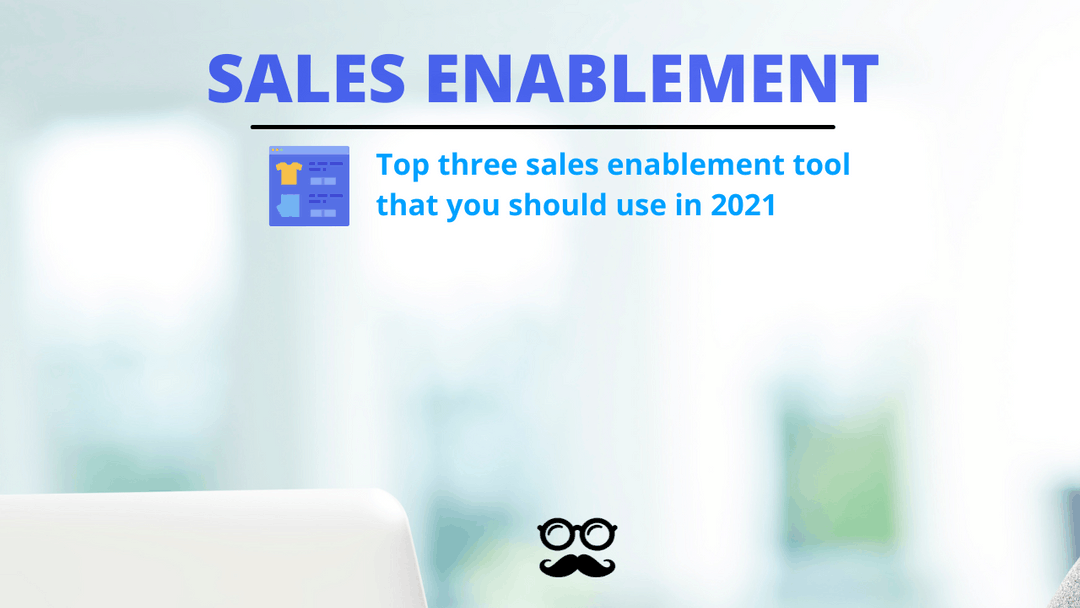 Top 3 Sales Enablement tool that you should use in 2021 | Meet Alfred