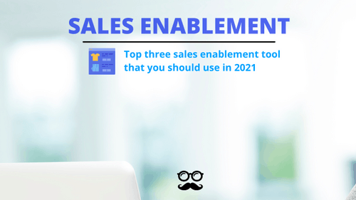 Top 3 Sales Enablement tool that you should use in 2021 | Meet Alfred